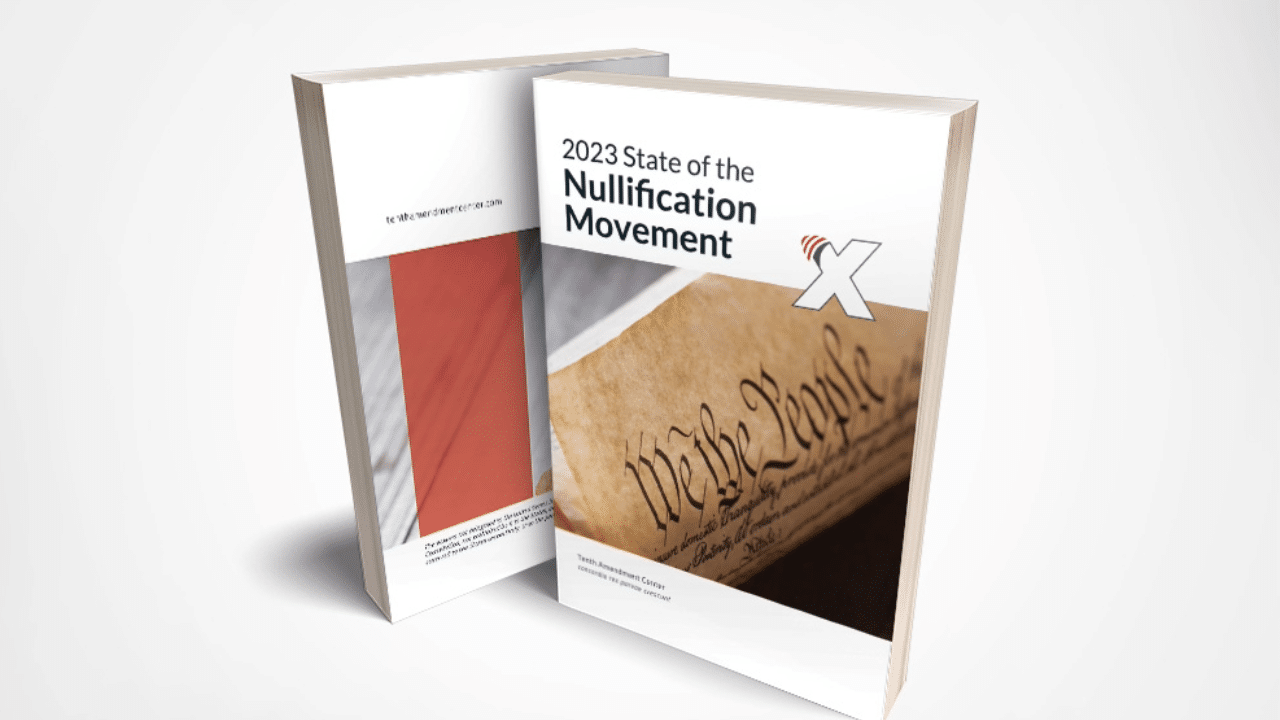 State of the Nullification Movement Report | TAC Store